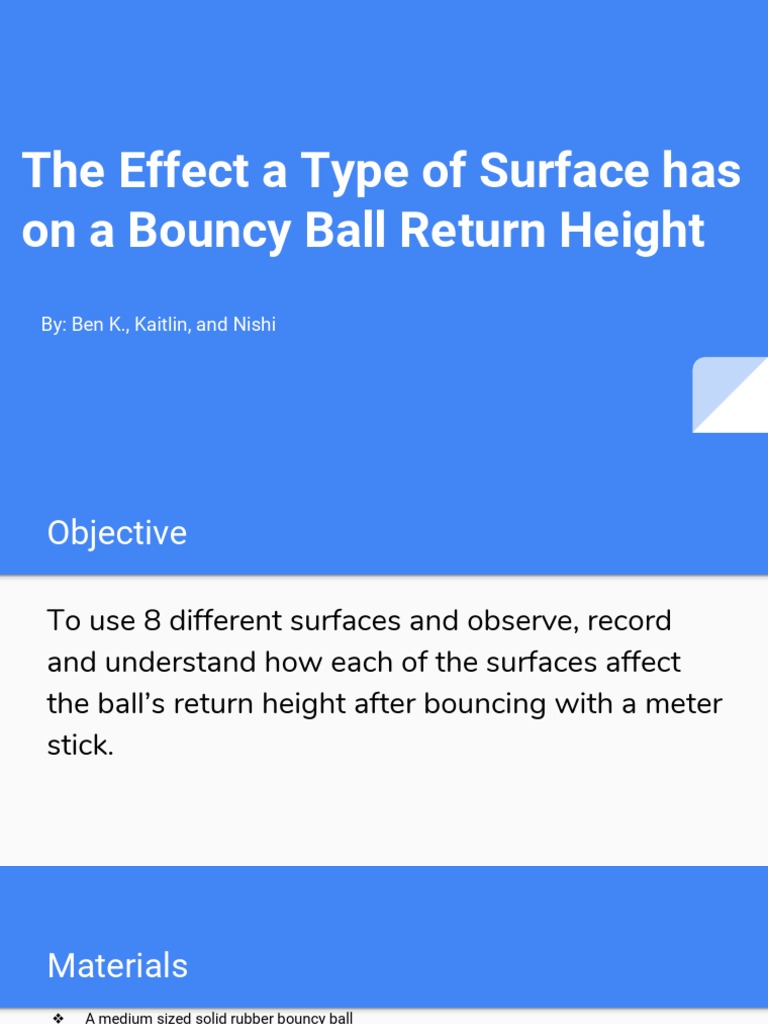 The Effect A Type of Surface Has On A Bouncy Balls Return Height ...