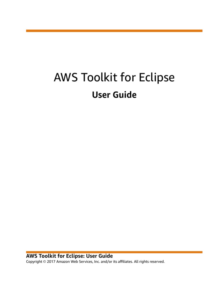 AWS Toolkit For Eclipse: User Guide | PDF | Eclipse (Software) | Amazon Web Services