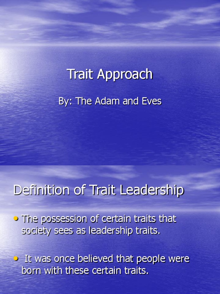 Trait Approach of Leadership | PDF
