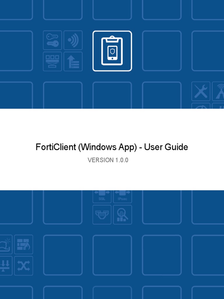 Forticlient v1.0.0 Windows App User Guide | PDF | Microsoft Windows ...