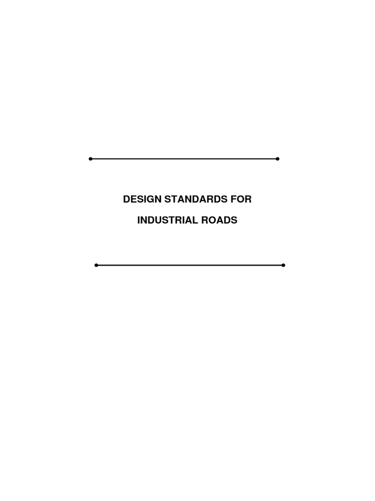 Industrial Road Design Standards | PDF | Road | Transportation Engineering