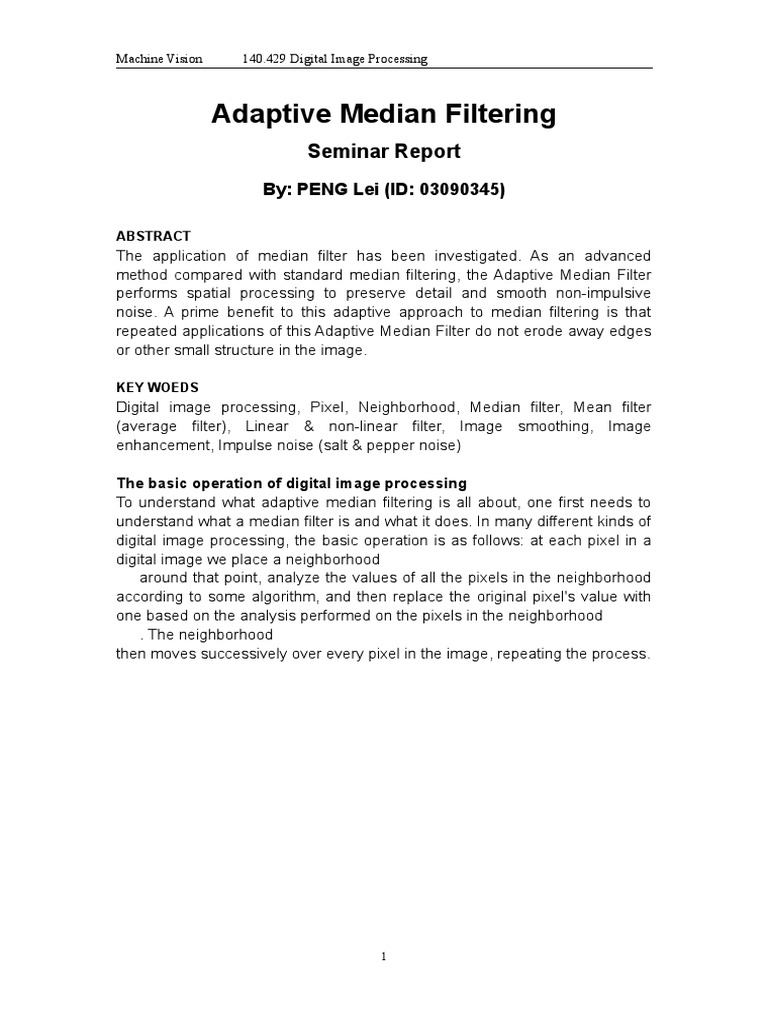 Adaptive Median Filtering: An Advanced Technique for Removing Impulse ... Adaptive Median Filtering: An Advanced Technique for Removing Impulse ...