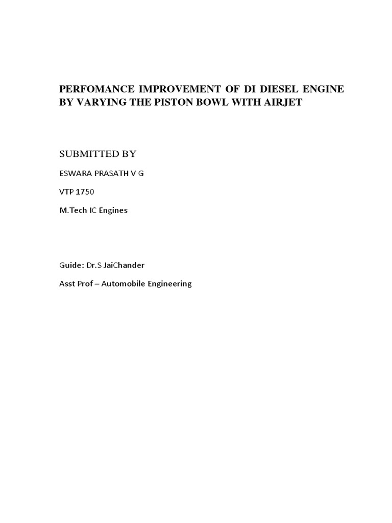 Perfomance Improvement of Di Diesel Engine by Varying The Piston Bowl ...