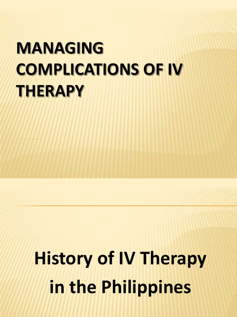Managing Complications of Iv Therapy | PDF | Intravenous Therapy | Allergy