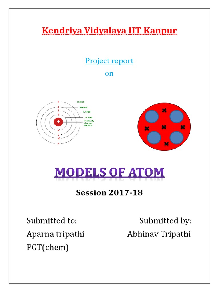 Kendriya Vidyalaya IIT Kanpur: Project Report On | PDF | Atomic Orbital ...