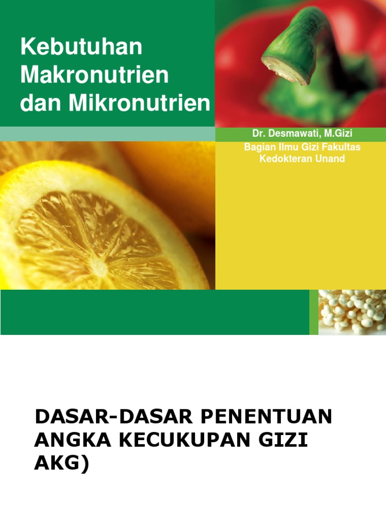1.4.3.4 - Kebutuhan Makronutrien Dan Mikronutrien | PDF