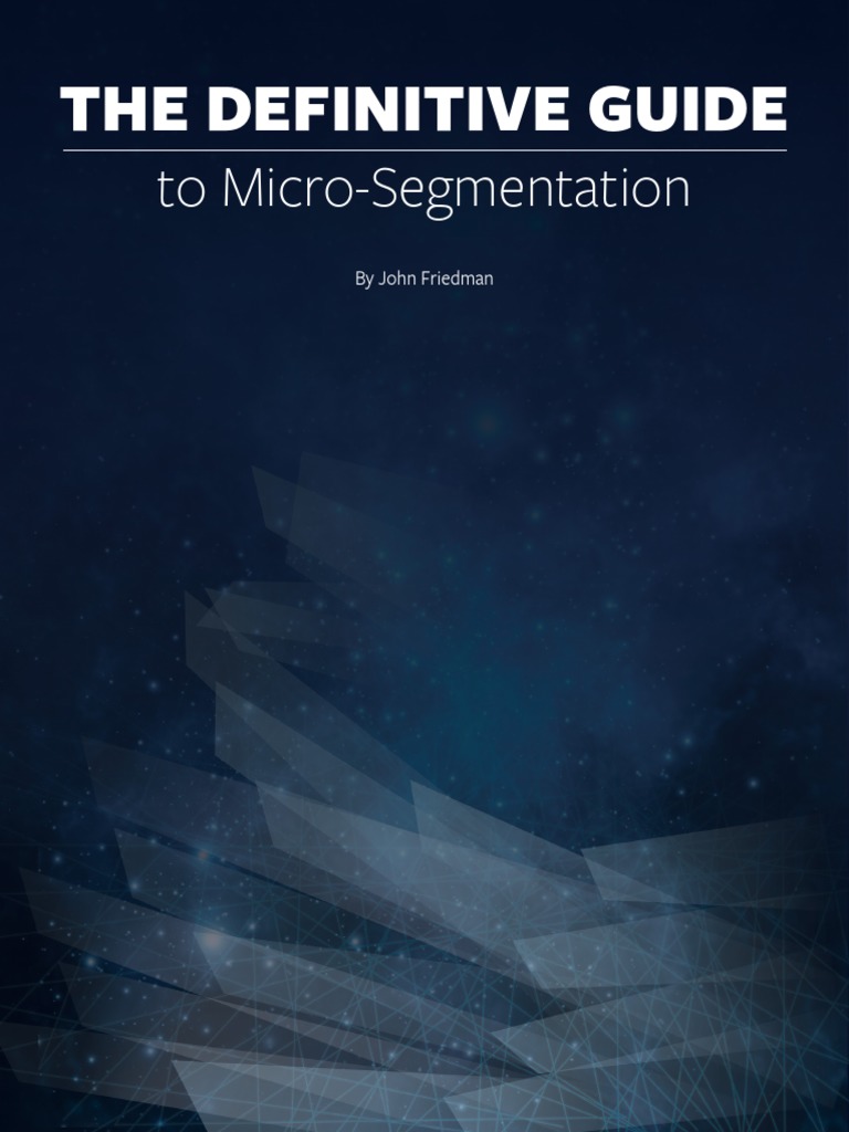 Ebook - The Definitive Guide To Micro-Segmentation | PDF | Cloud ...