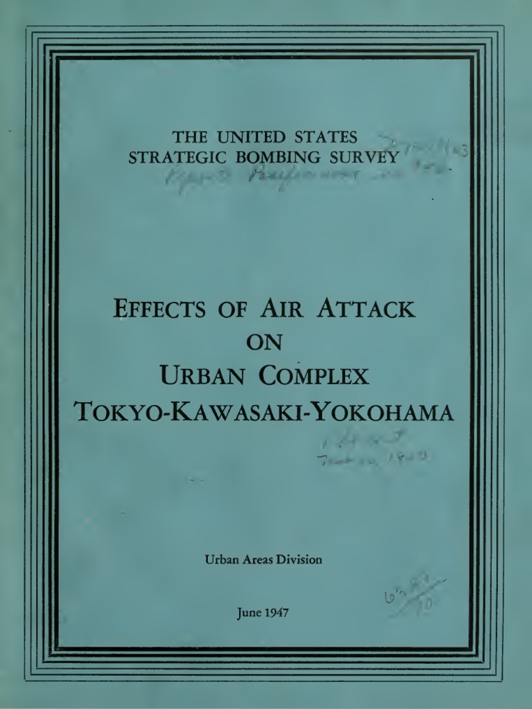 USSBS Reports No.56, Effects of Air Attack On Urban Complex: Tokyo ...