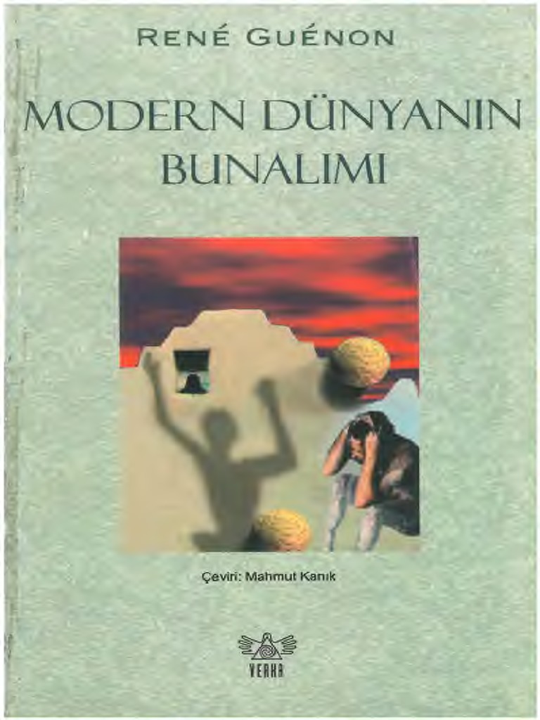 Rene Guenon - Modern Dünyanin Bunalimi PDF | PDF