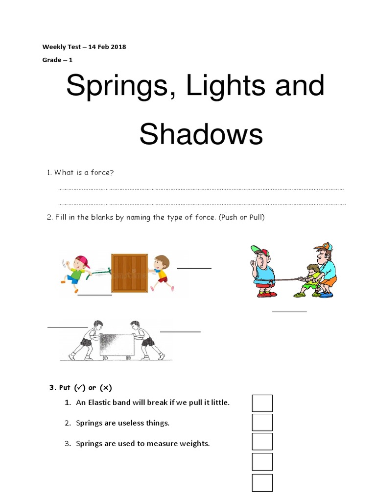 Springs, Lights and Shadows: Weekly Test - 14 Feb 2018 Grade - 1 | PDF