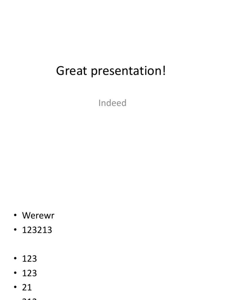 Great Presentation!: Indeed | PDF