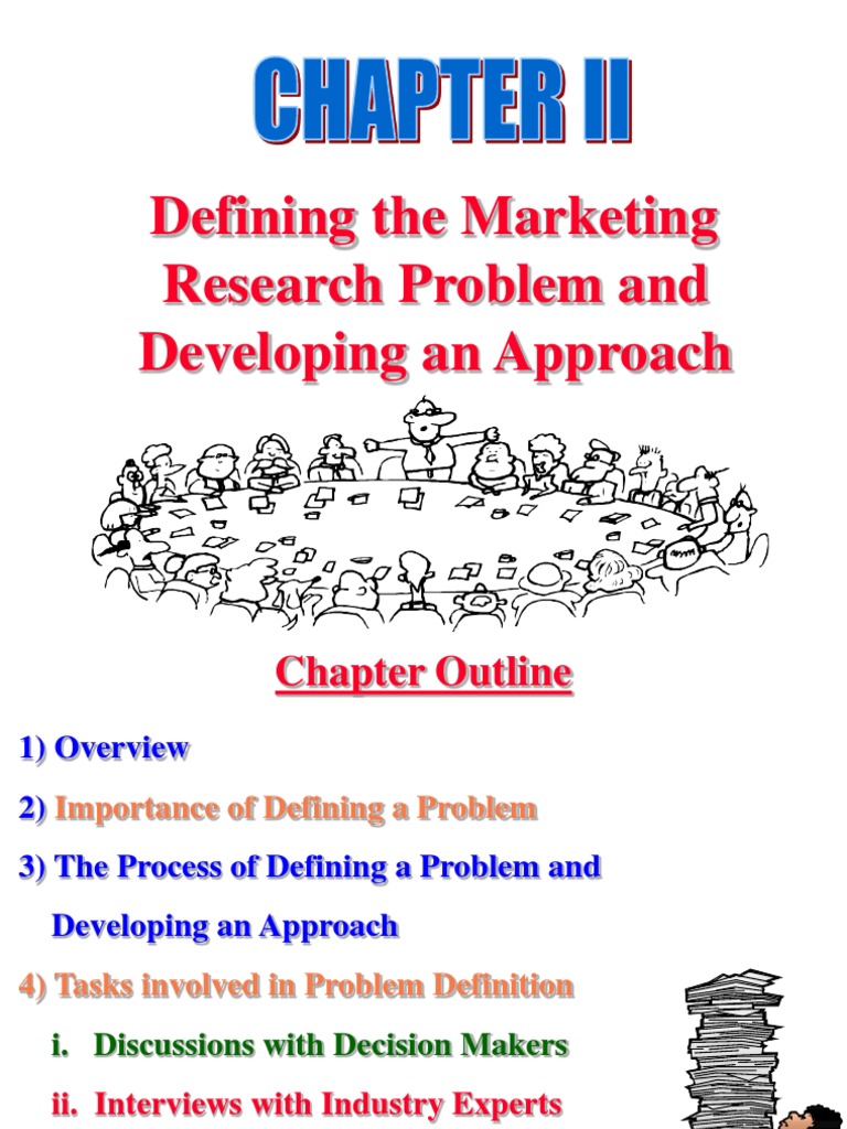 Defining The Marketing Research Problem and Developing An Approach ...