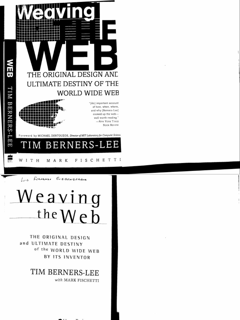 Tim Berners-Lee - Weaving The Web - The Original Design and Ultimate ...
