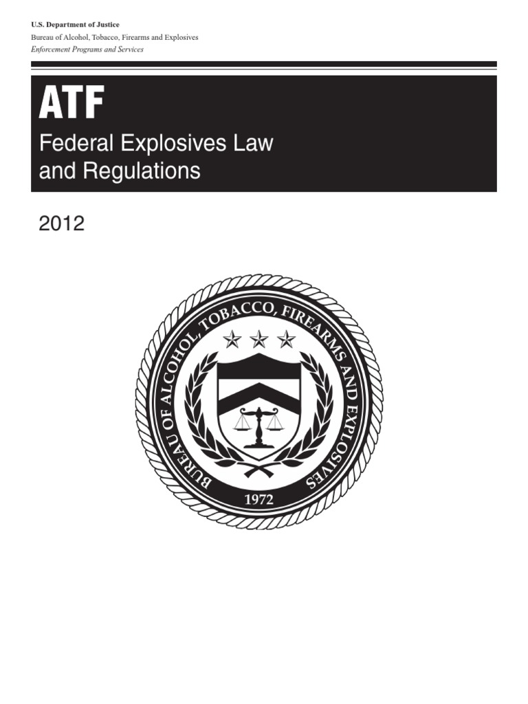 Federal Explosives Law and Regulations 2012 atf-p-5400-7.pdf | License ...