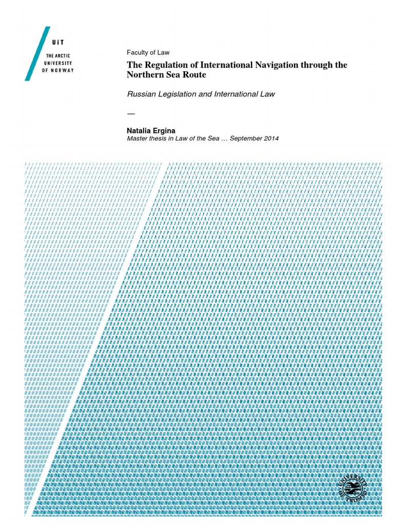 The Regulation of International Navigation Through The Northern Sea ...