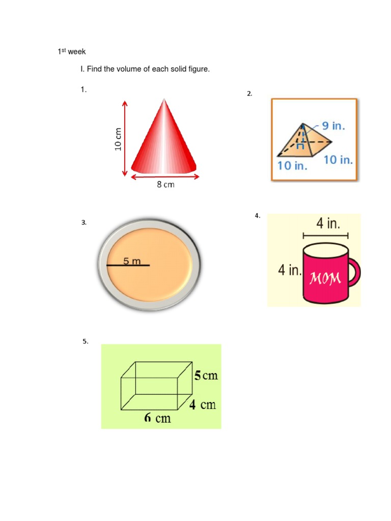 1 Week I. Find The Volume of Each Solid Figure. 1 | PDF