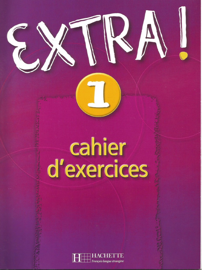 French-Free Extra ! Cahier D'exercices PDF | PDF