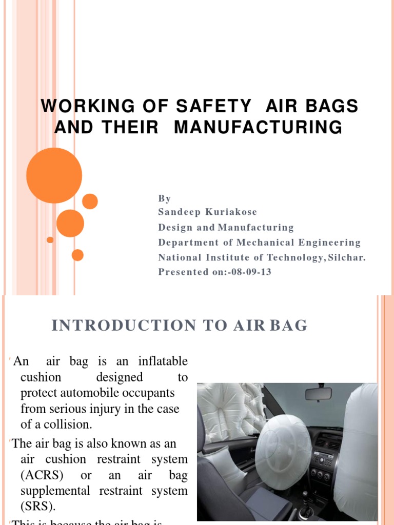 Working of Safety Air Bags and Their Manufacturing | PDF | Airbag | Vehicle Technology