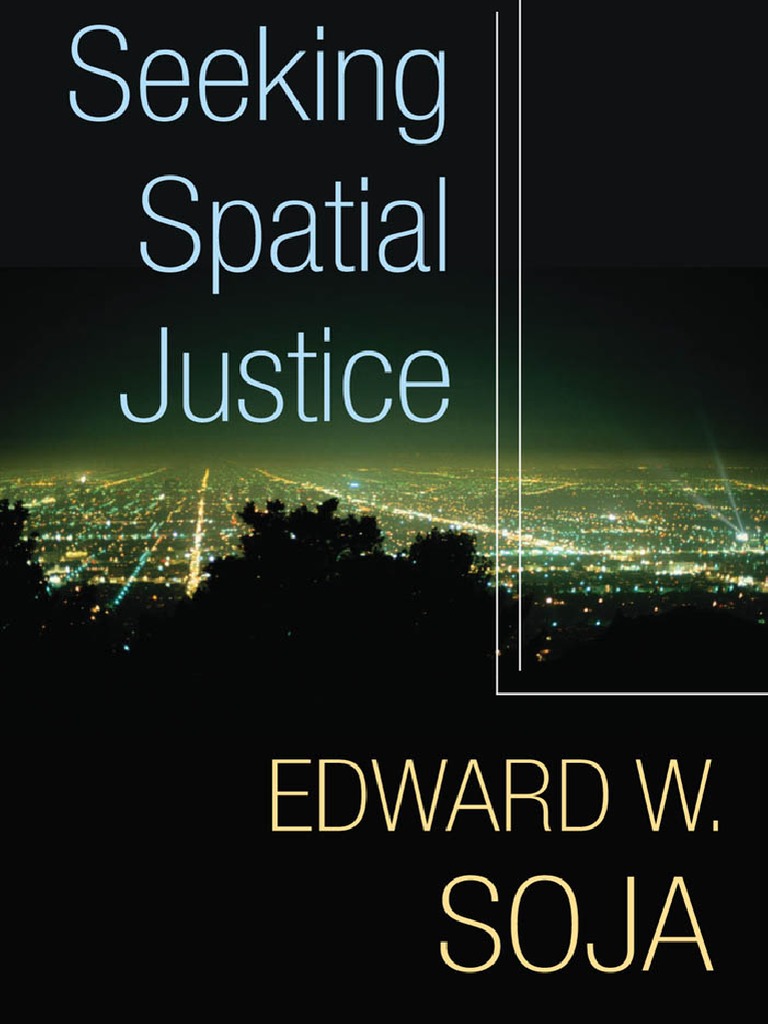 (Globalization and Community) Edward W. Soja-Seeking Spatial Justice ...