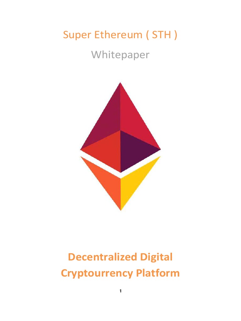 Super Ethereum (STH) : Whitepaper | PDF | Futures Contract | Cryptocurrency