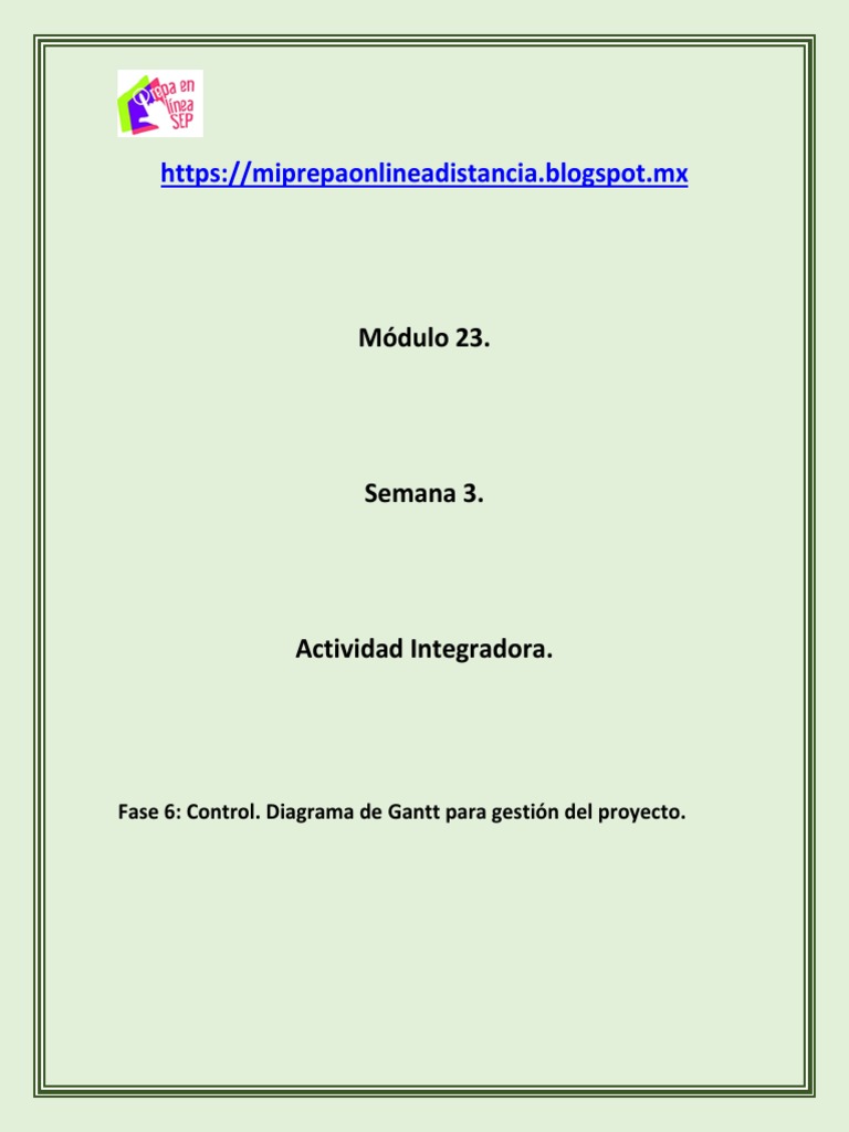 Modulo 23 Prepa en Linea - Fase 6: Control. Diagrama de Gantt para ...