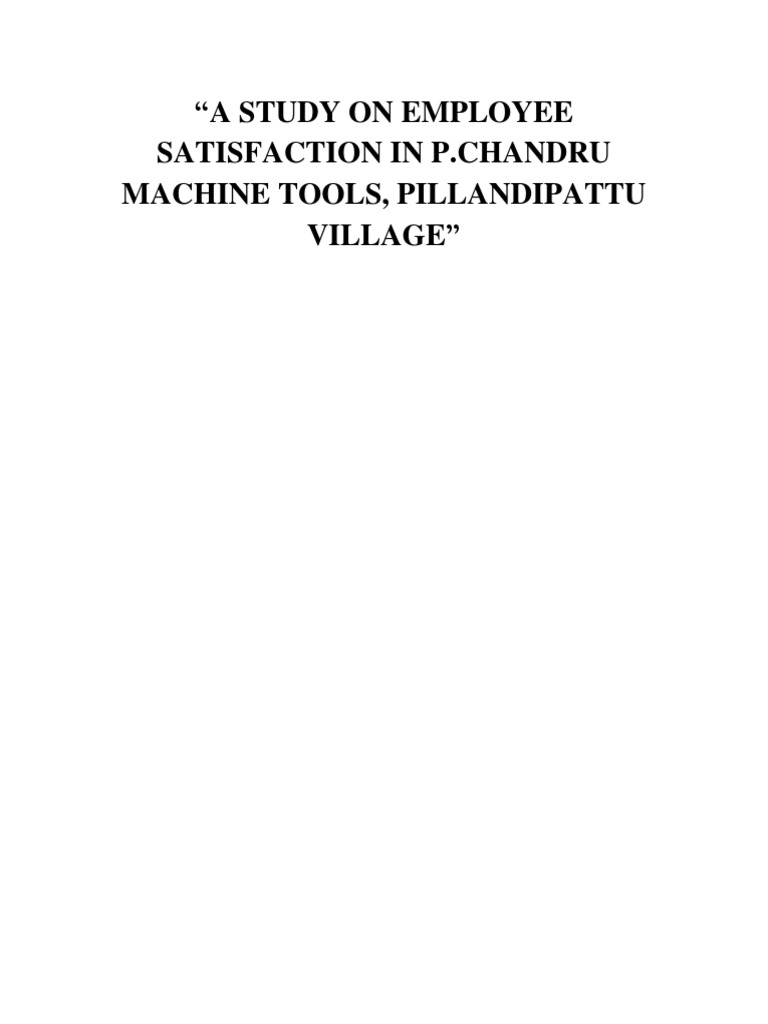 Employee Satisfaction Study at P. Chandru Machine Tools | PDF | Job Satisfaction | Employment