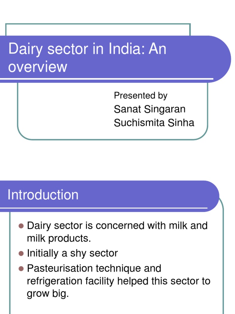 The Growth and Development of the Dairy Sector in India: An Overview of ...