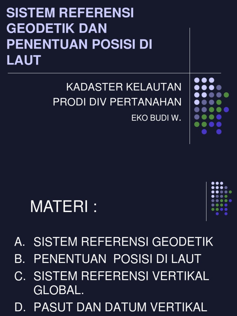Sistem Referensi Geodetik Dan Penentuan Posisi Di Laut Marine Kadaster ...