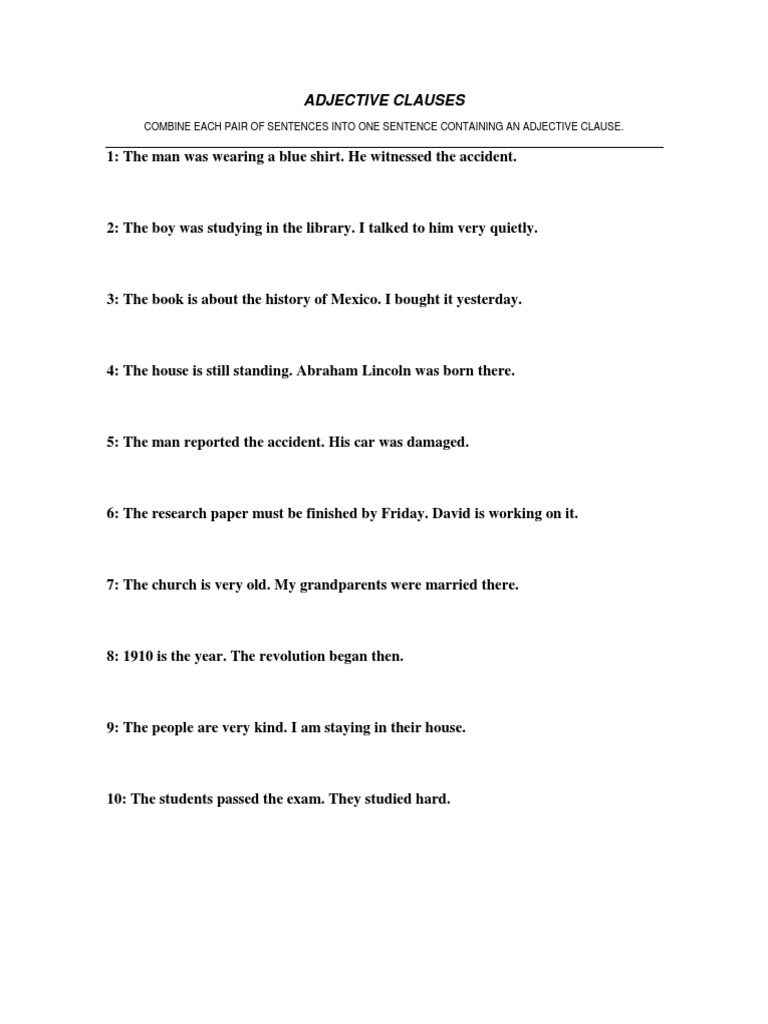 Adjective Clauses: Combine Each Pair of Sentences Into One Sentence ...