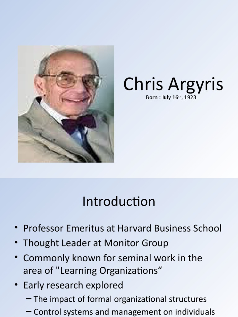 Chris Argyris: Born: July 16, 1923 | PDF | Epistemology | Science