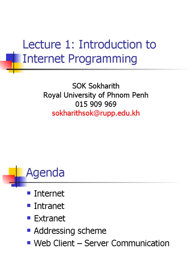 Lecture 1: Introduction To Internet Programming: SOK Sokharith Royal ...