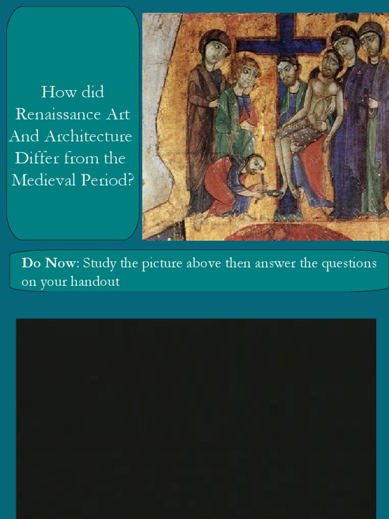 How Did Renaissance Art and Architecture Differ From The Medieval ...