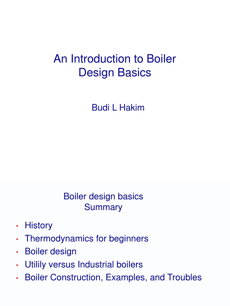 An Introduction To Boiler Design Basics: Budi L Hakim | PDF | Steam ...