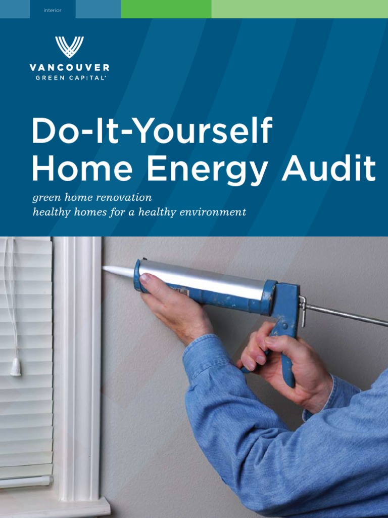 Do-It-Yourself Home Energy Audit: Green Home Renovation Healthy Homes ...