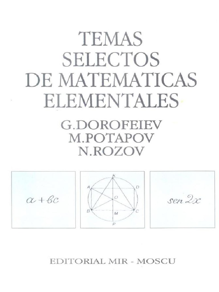 Temas Selectos de Matemáticas Elementales-Dorofeiev PDF | PDF Temas Selectos de Matemáticas Elementales-Dorofeiev PDF | PDF