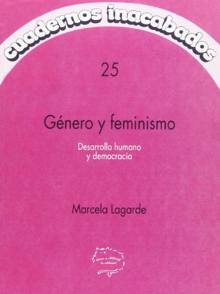 Marcela Lagarde - Genero y Feminismo. Desarrollo Humano y Democracia | PDF