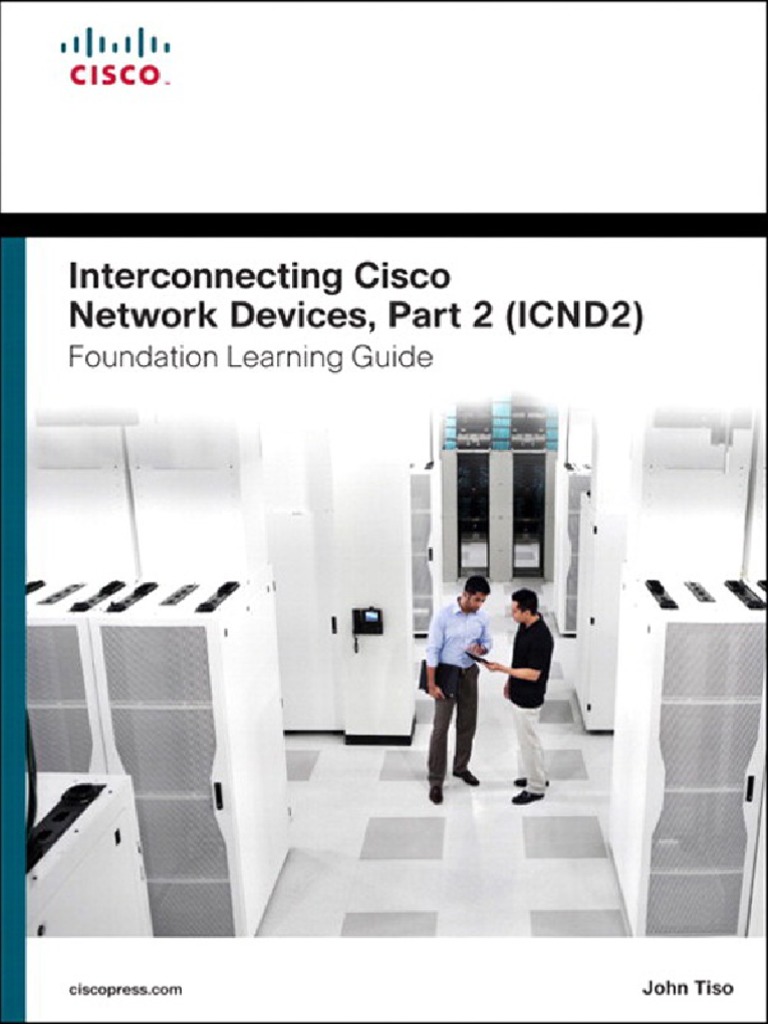 Interconnecting Cisco Network Devices Part 2 Icnd2 Foundation Learning Guide 4th Edition Pdf