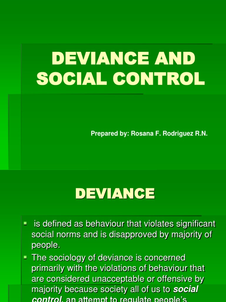 Deviance and Social Control: Prepared By: Rosana F. Rodriguez R.N | PDF ...