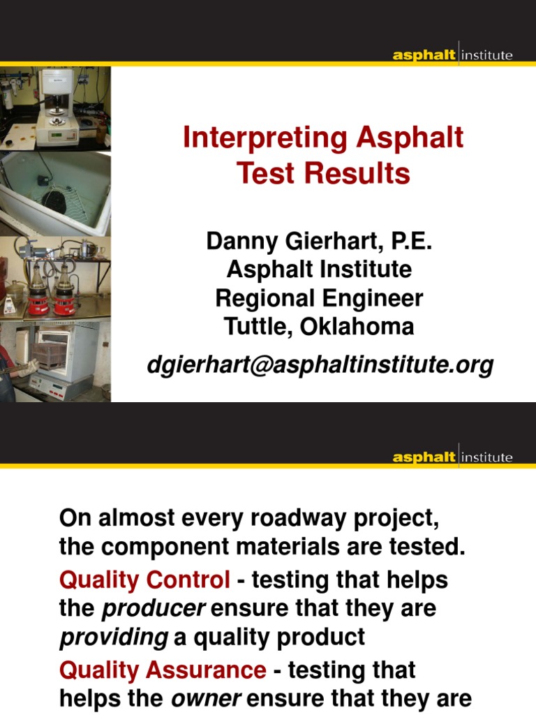 Interpreting Asphalt Test Results: Danny Gierhart, P.E. Asphalt ...