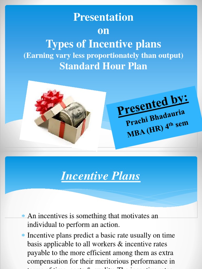 Presentation On Types of Incentive Plans | PDF | Piece Work | Wage