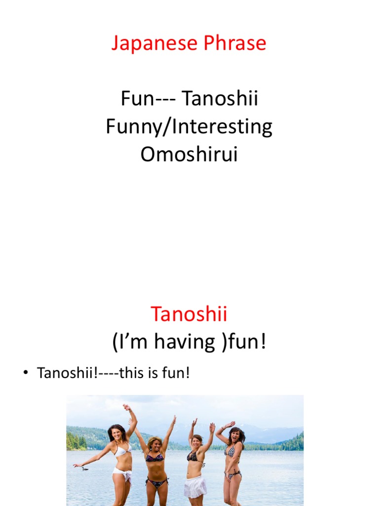 Japanese Phrase Tanoshii-Omoshiroi | PDF