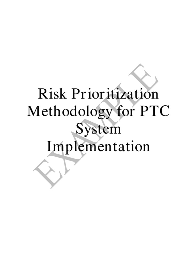 Risk PR Ior Itization Methodology For PTC System Implementation | PDF ...