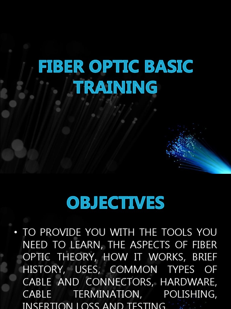 Fiber Optic Basic Training 2 | PDF | Optical Fiber | Fiber Optic Communication