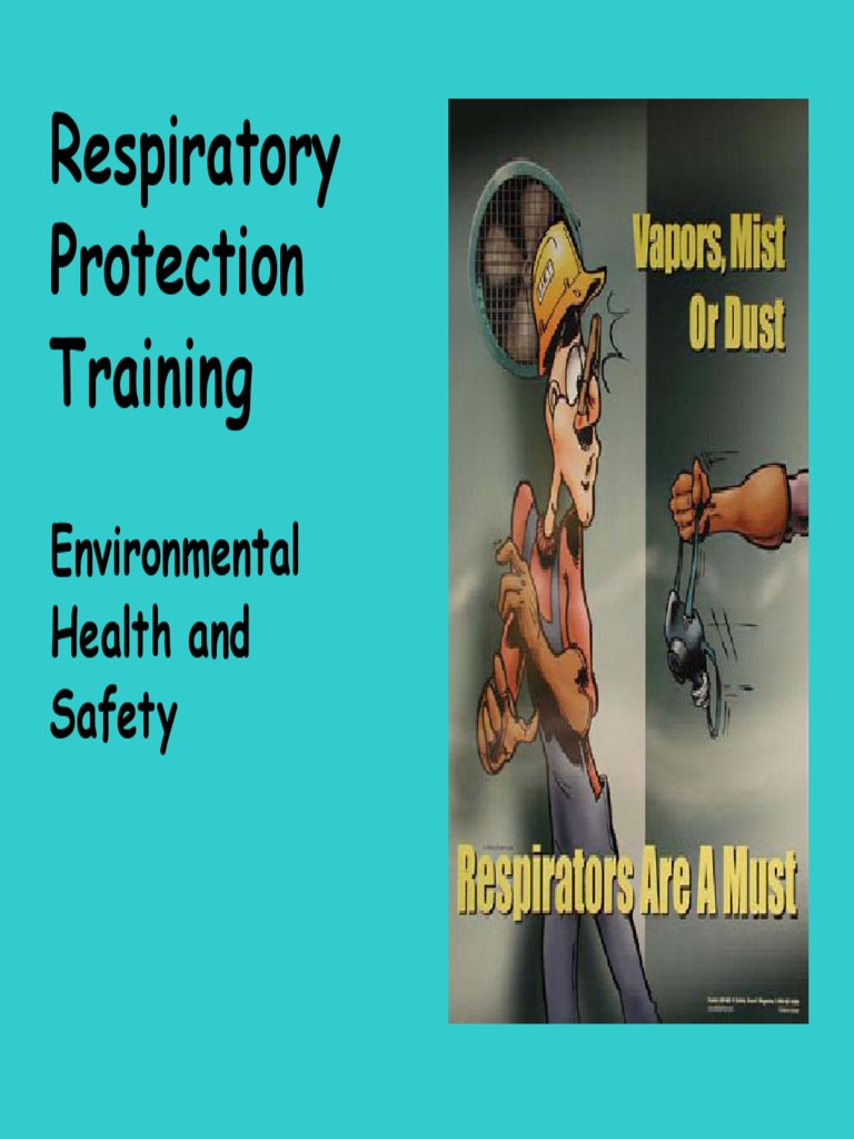 Respiratory Protection Training: Environmental Health and Safety | PDF ...