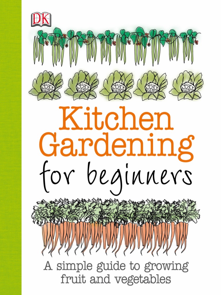 Kitchen Gardening For Beginner | PDF | Vegetables | Fruit Preserves