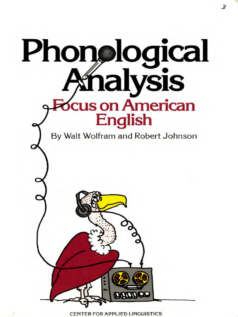 Wolfram, Robert Johnson-Phonological Analysis - Focus On American English-Centre For Applied ...