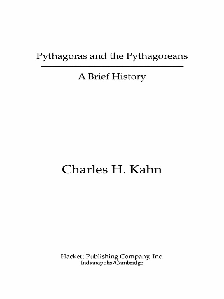 Charles H. Kahn-Pythagoras and The Pythagoreans - A Brief History ...