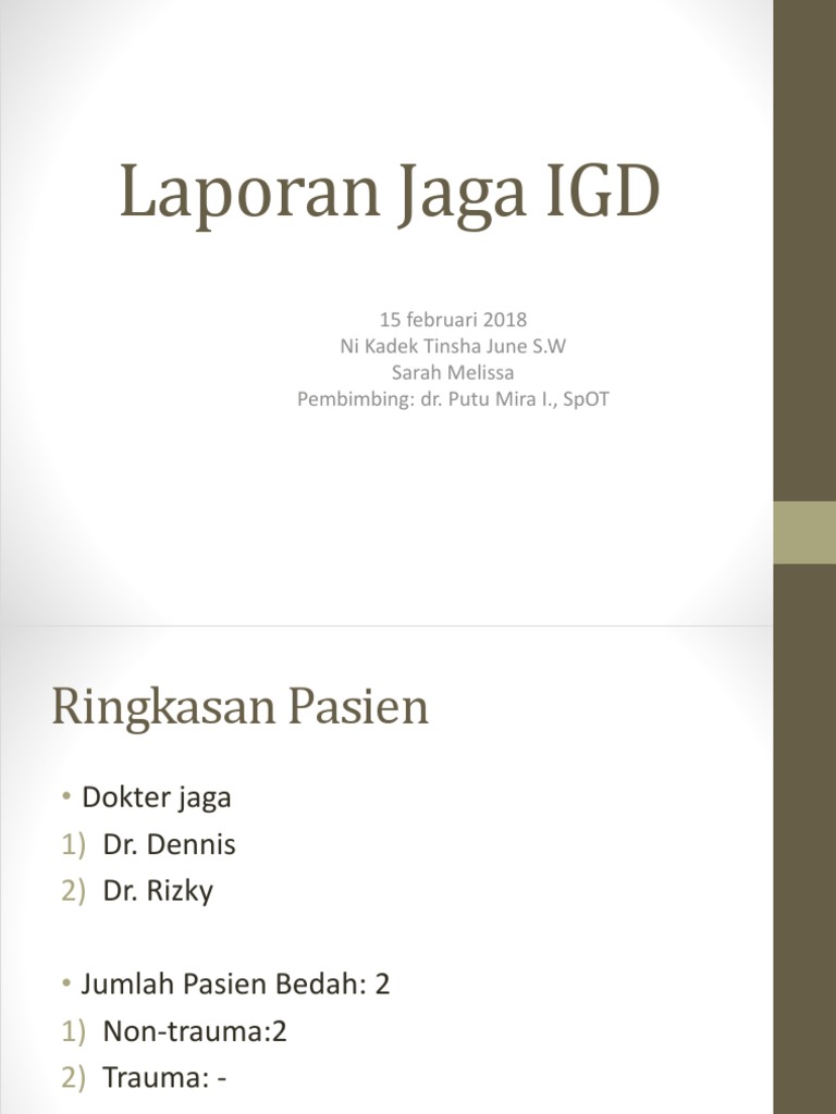 Laporan Jaga Igd: 15 Februari 2018 Ni Kadek Tinsha June S.W Sarah ...