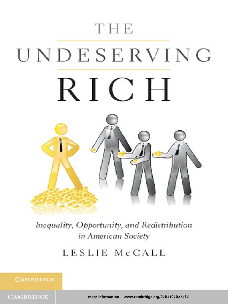 Professor Leslie McCall The Undeserving Rich American Beliefs About ...