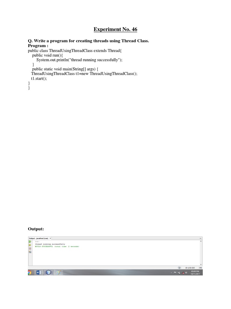 Experiment No. 46: Q. Write A Program For Creating Threads Using Thread Class. Program | PDF ...